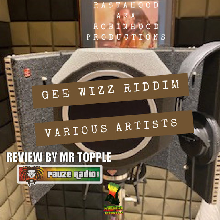 Gee Wizz Riddim - Review - Pauzeradio
